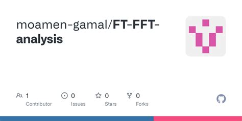 Github Moamen Gamalft Fft Analysis