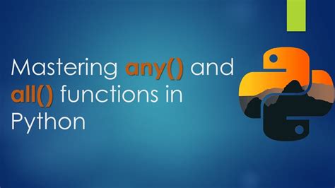 Mastering Pythons Any And All Functions Python Tips And Tricks