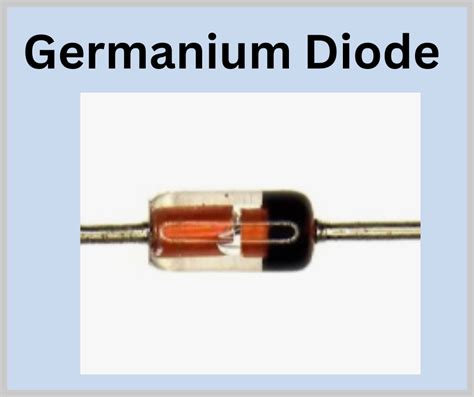 Germanium Diode Vs Silicon Diode At Lorenzo Marrs Blog