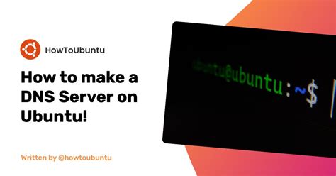 how to make a dns server on ubuntu devdojo