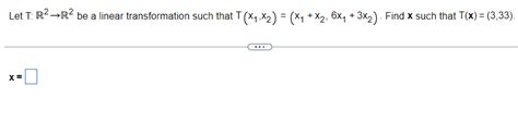 Solved Let T R R Be A Linear Transformation Such That Chegg Com