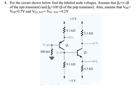 Solved For The Circuit Shown Below Find The Labeled Node