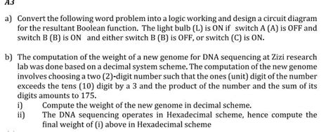 Solved A Convert The Following Word Problem Into A Logic Chegg Com