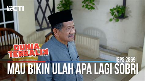Mau Bikin Ulah Apa Lagi Sobri Dunia Terbalik Saat Pak Ustad Kemed