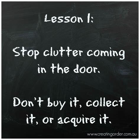 Dont Let It In Clutter Quotes Quotes Words