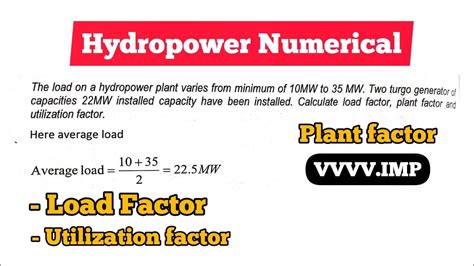 Load Factor Utilization Factor Capacity Factor Hydropower Numerical Youtube