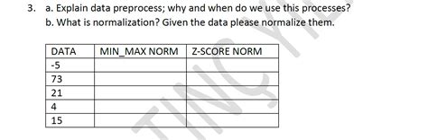 Solved 3 A Explain Data Preprocess Why And When Do We Use