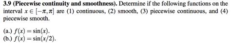 Solved 3 9 Piecewise Continuity And Smoothness Determine Chegg Com