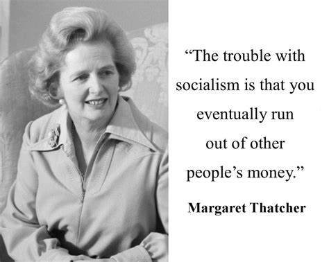 Margaret Thatcher Quotes Socialism Socialism Margaret Thatcher Quote
