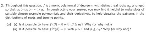 Solved 2 Throughout This Question F Is A Monic Polynomial