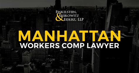 Manhattan Workers Comp Lawyer Need Help Click Here