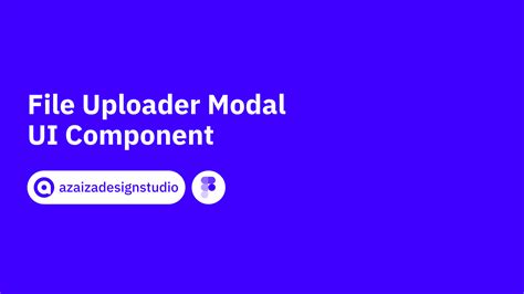 File Uploader Modal Figma