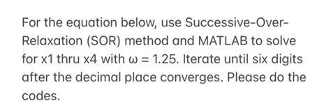 Solved For The Equation Below Use Successive Overrelaxation
