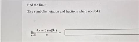 Solved Find The Limituse Symbolic Notation And Fractions