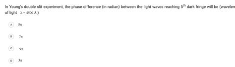 In Youngs Double Slit Experiment The Phase Difference In Radian Betwe
