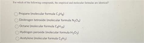 Solved For Which Of The Following Compounds The Empirical