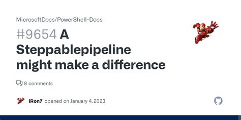 A Steppablepipeline Might Make A Difference · Issue 9654 · Microsoftdocspowershell Docs · Github