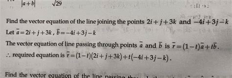 Find The Vector Equation Of The Line Joining The Points 2ij3k And −4i3