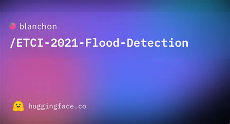 Blanchon ETCI Flood Detection Datasets At Hugging Face