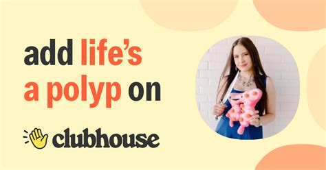 Lifes A Polyp Clubhouse Lifes A Polyp Clubhouse