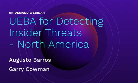 Webinar Ueba For Detecting Insider Threats Securonix