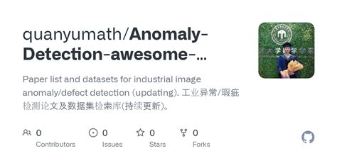 Github Quanyumath Anomaly Detection Awesome Industrial Anomaly Detection Paper List And