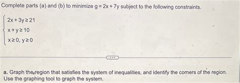 Solved Complete Parts A ﻿and B ﻿to Minimize G 2x 7y