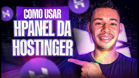 Como Usar O Hpanel Da Hostinger Para Gerenciar Seus Sites Email