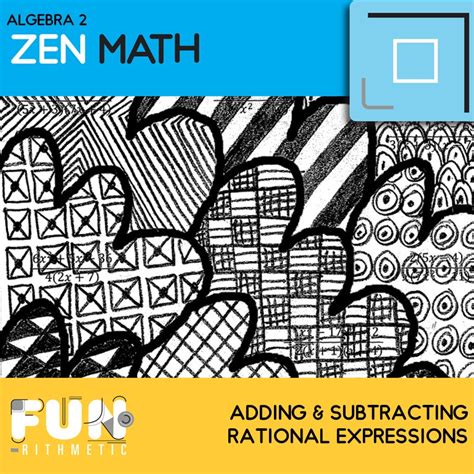 Adding And Subtracting Rational Expressions Zen Math Funrithmetic