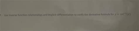 Solved Use Inverse Function Relationships And Implicit