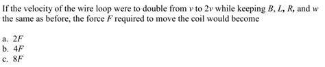 Solved F V 12 W A Rectangular Wire Loop Of Unknown Length
