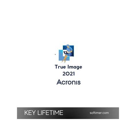 Acronis True Image 2021 License Key Lifetime