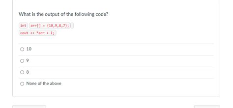 Solved What Is The Output Of The Following Code Int Arr