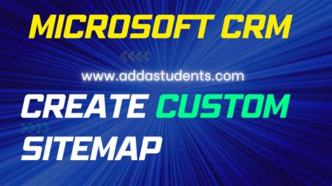 how to create a custom sitemap for your microsoft dynamics crm app tech masala