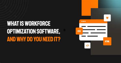 What Is Workforce Optimization Software And Why Do You Need It