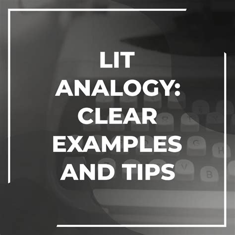 Analogy Examples In Literature Bridging Concepts In Storytelling Adazing