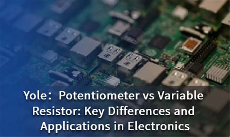 potentiometer vs variable resistor key differences and applications in electronics unikeyic