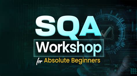 Sqa Workshop For Absolute Beginners Ostad