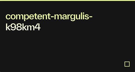 Competent Margulis K98km4 Codesandbox Competent Margulis K98km4 Codesandbox