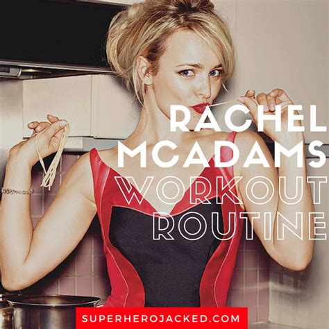 Rachel Mcadams Workout Routine And Diet Plan Updated