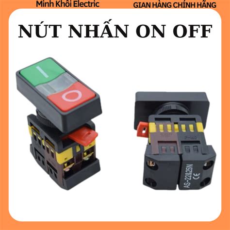 Nút Nhấn On Off Phi 22 Có đèn Công Tắc Nhấn đôi 220vac Nút ấn On Off