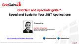 Event Webinar GridGain And Apache Ignite Speed And Scale For Your