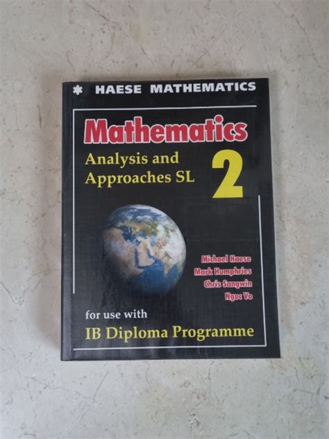 Haese Mathematics Ib Analysis And Approaches Sl 2 Textbook Hobbies And Toys Books And Magazines