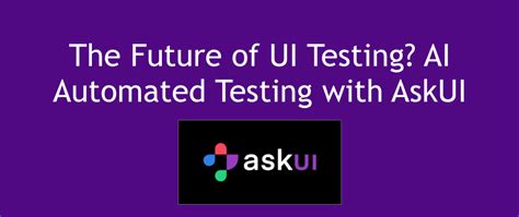 the future of ui testing ai automated testing with askui