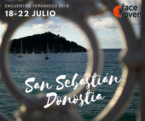 Inscríbete En El Encuentro Veraniego De Face Joven En San Sebastián