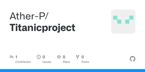 GitHub Ather P Titanicproject