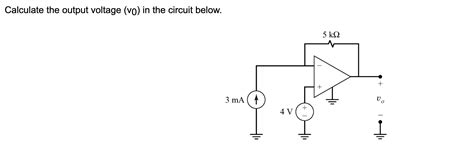 Solved Calculate The Output Voltage V0 In The Circuit