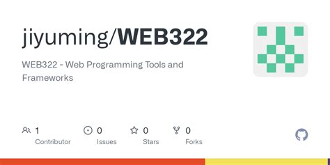 Github Jiyumingweb322 Web322 Web Programming Tools And Frameworks