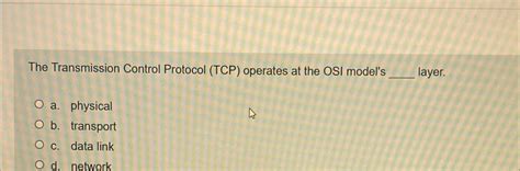 solved the transmission control protocol tcp ﻿operates at