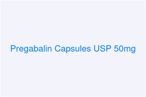 Pregabalin Capsules Usp 50mg